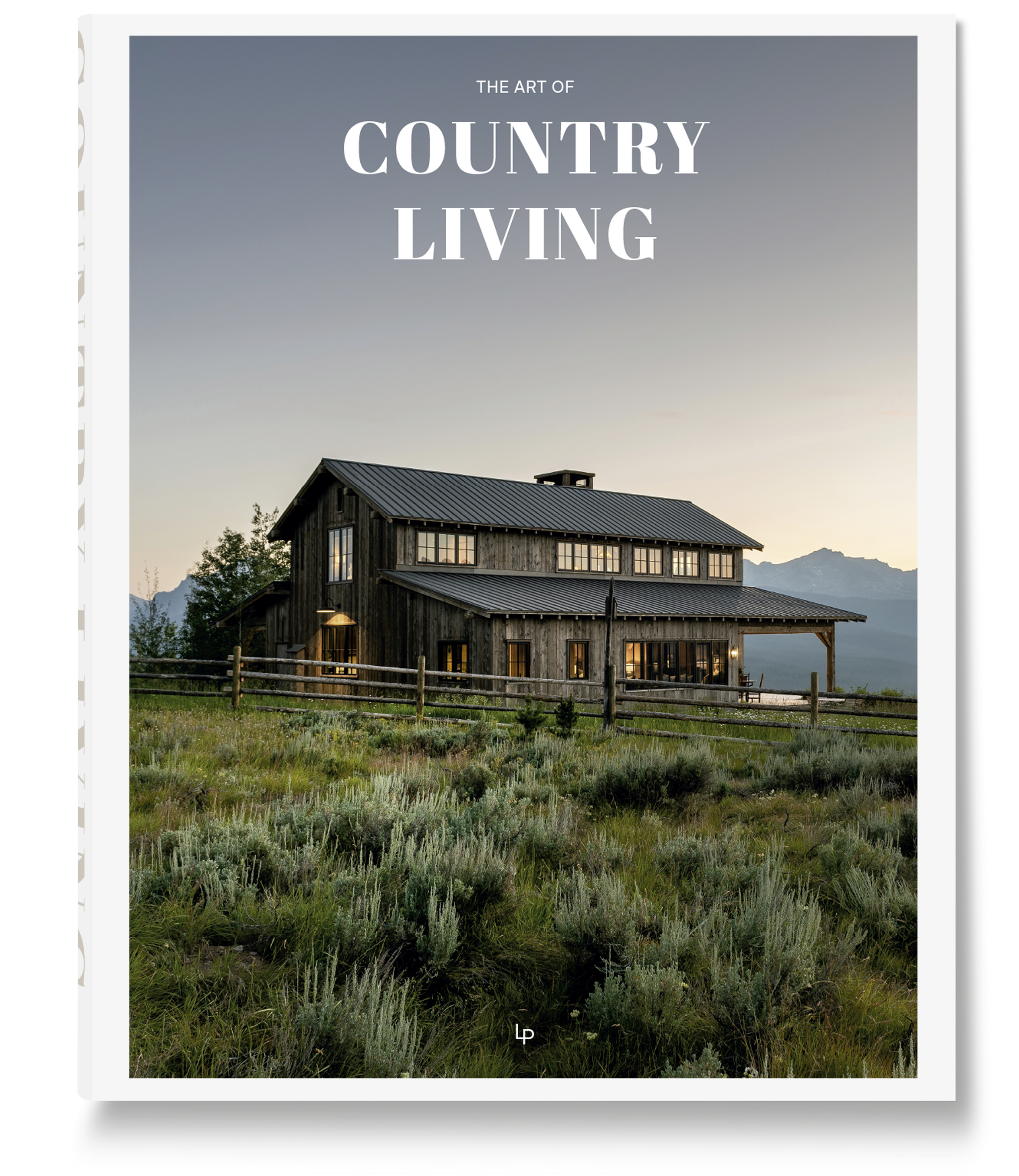 The Art Of Country Living – Loft Publications | Beautiful Coffee Table ...